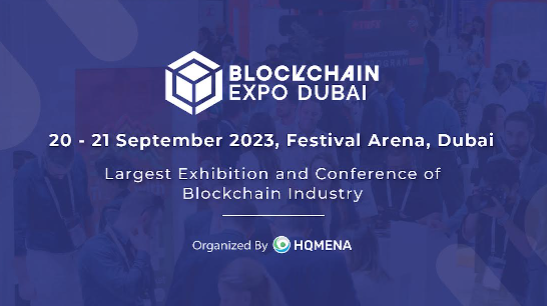 HQ MENA Announces Blockchain Expo Dubai 2023 - UNLOCK Blockchain