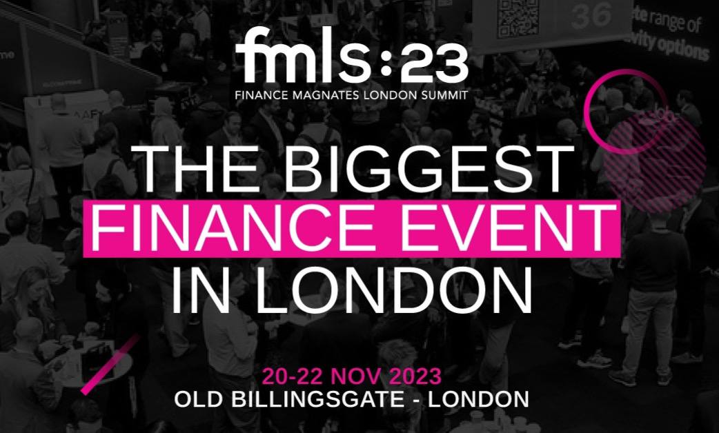 Registration for the Finance Magnates London Summit 2023 is Officially ...