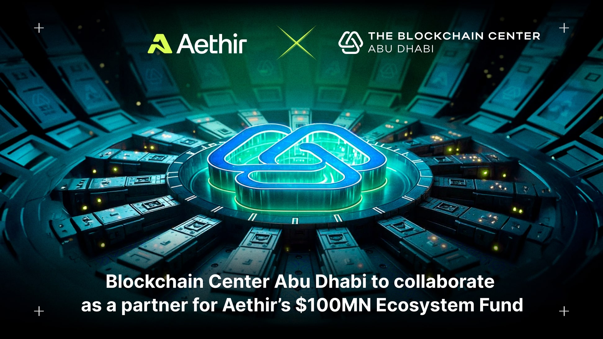 Blockchain Center Abu Dhabi Partners with Aethir for $100M Ecosystem Fund - UNLOCK Blockchain